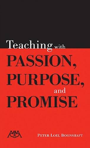 Teaching with Passion, Purpose and Promise (Meredith Teachi - VERY GOOD ...