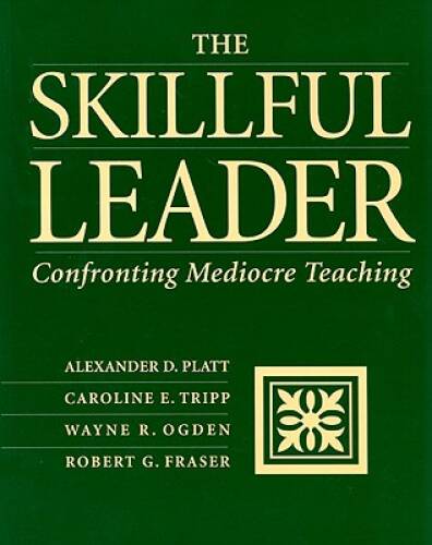 The Skillful Leader: Confronting Mediocre Teaching - Paperback - ACCEPTABLE 9781886822078| eBay