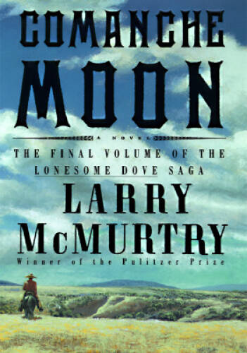 Comanche Moon - Hardcover By McMurtry, Larry - ACCEPTABLE 9780684807546 ...
