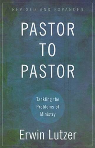 Pastor to Pastor: Tackling the Problems of Ministry - Paperback - GOOD ...