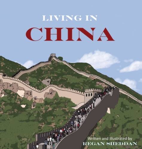Living In China - Hardcover By Sheddan, Regan - GOOD 9781736914106| eBay